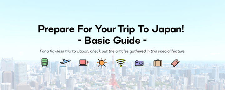 Prepare For Your Trip To Japan! - Basic Guide - | MATCHA - JAPAN TRAVEL ...