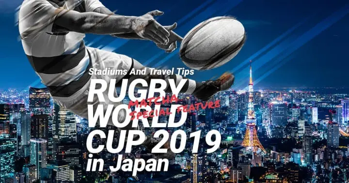 RUGBY WORLD CUP 2019 in Japan - Stadiums And Travel Tips - Japan Travel ...